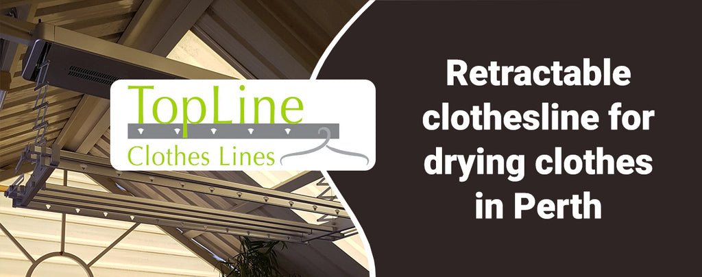 Why use a retractable clothesline for drying clothes in Perth?